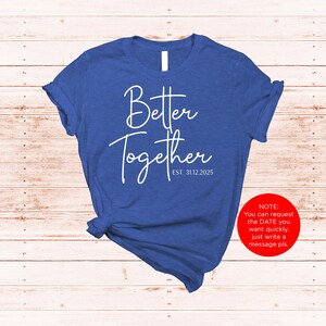 Better Together Shirt: Matching Couple or Friendship Tee - Etsy