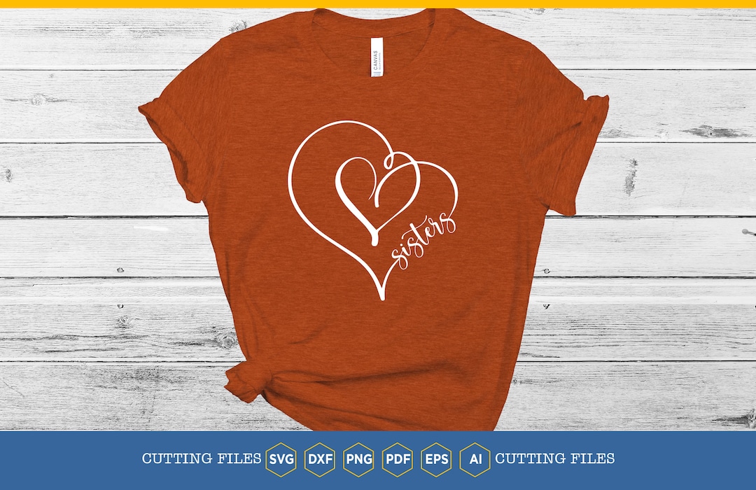 Sisters Heart SVG: Family Sibling Design (digital Download) - Etsy