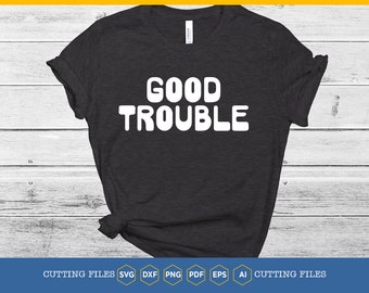 Good Trouble Svg - Etsy