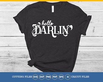 Hello Darlin Svg Hello Darling Svg Girl Country Svg Farm Girl Svg Farm ...