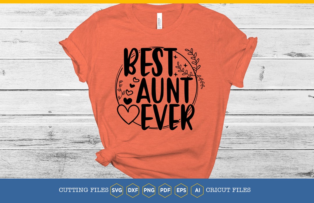 Aunt Ever SVG | Aunt Gift, Baby Design (digital Download) - Etsy