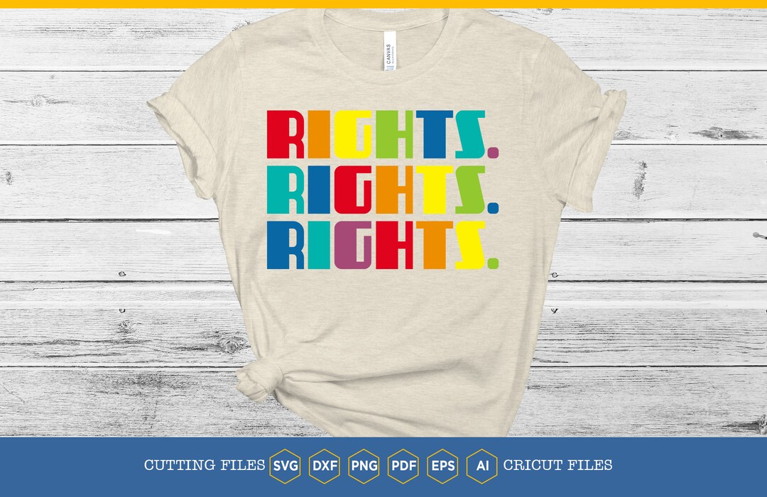 Rights Rights BLM Rights Svg LGBT Pride Gift for Tshirt - Etsy