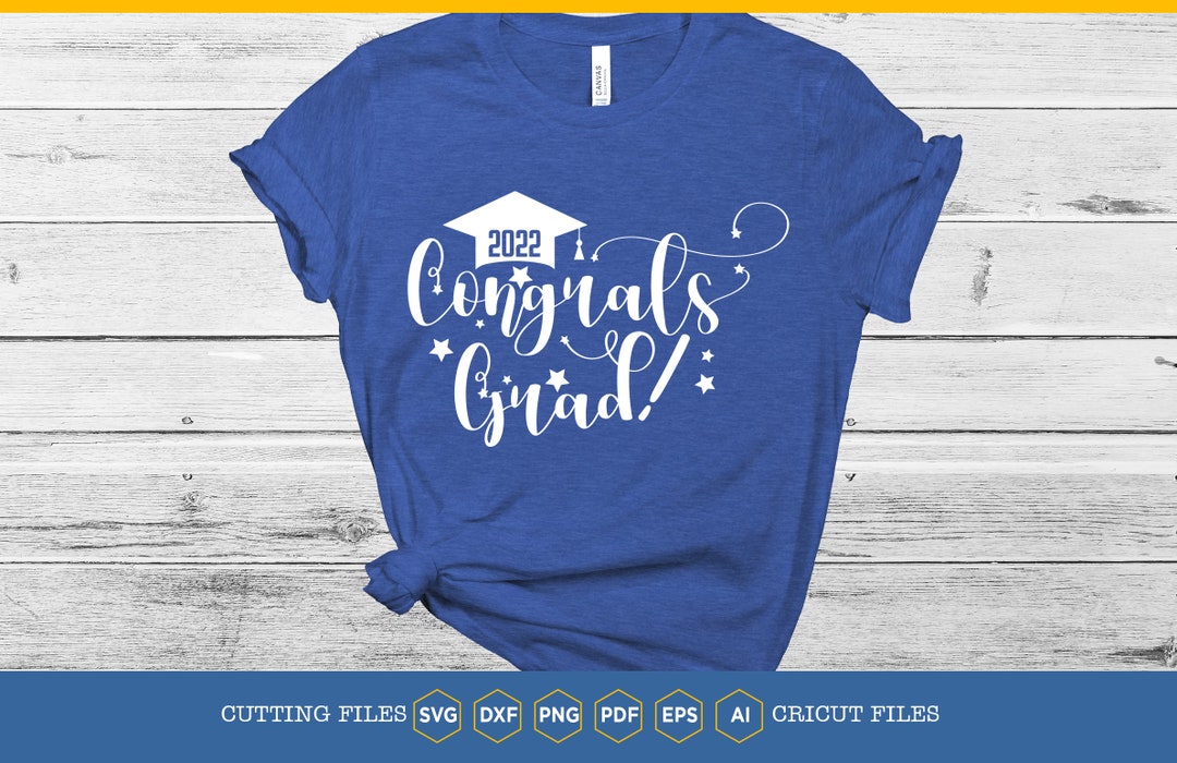 Congrats Grad 2022 SVG | Class of 2022 Svg | Graduation 2022 SVG | 2022 ...