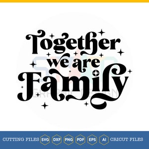 Together We Are Family Svg | Family Matching Svg | Family Quotes Gift ...