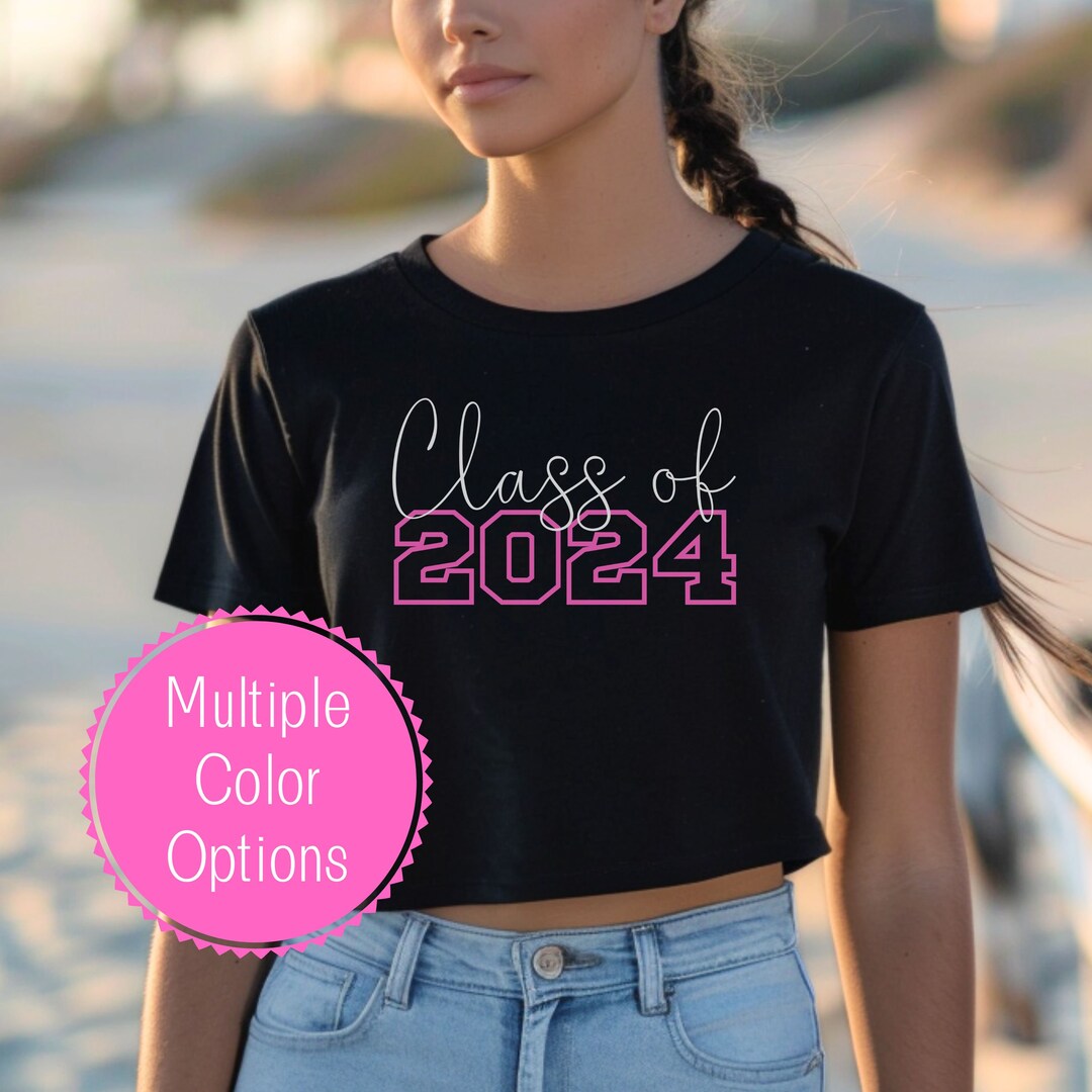 Class of 24 Women's Crop Top for Graduating Seniors 2024 Crop Top for ...