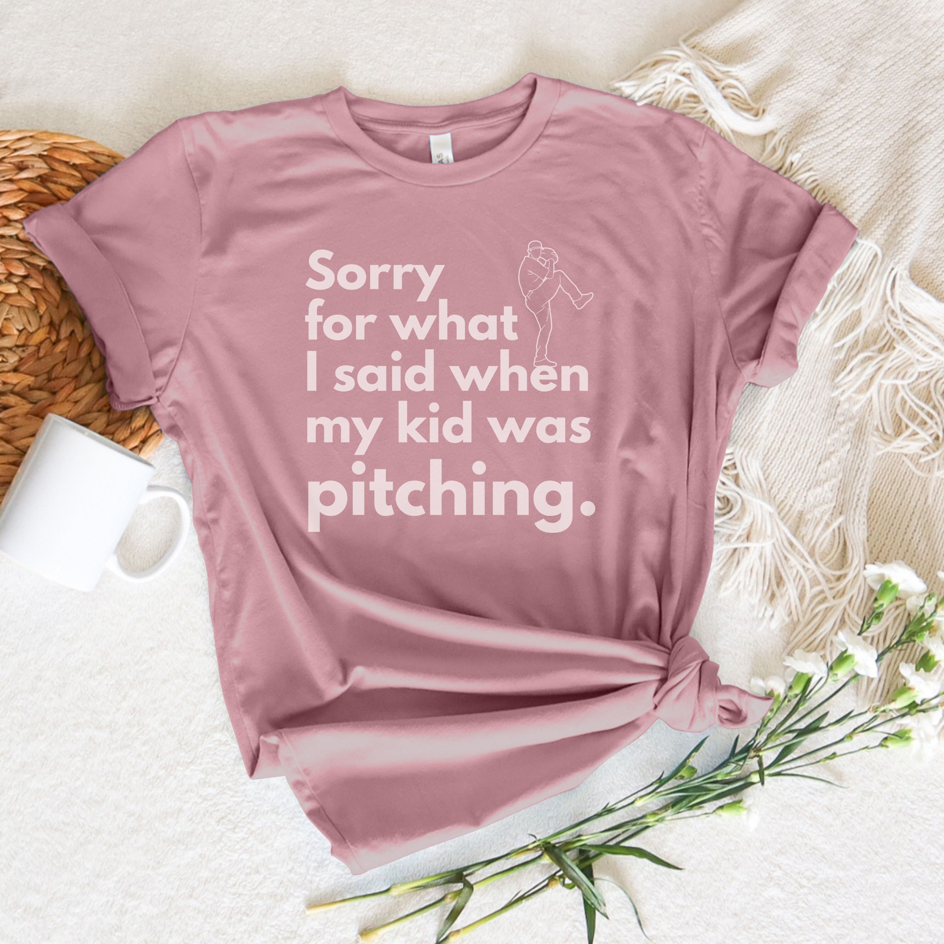 Baseball Mom Shirt Funny Baseball Shirt Sorry for What I Said When My ...