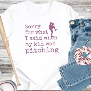 Baseball Mom Shirt Funny Baseball Shirt Sorry for What I Said When My ...