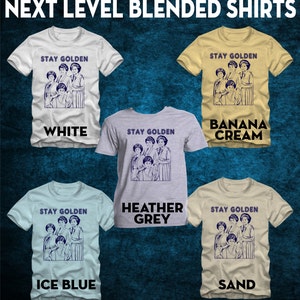 STAY GOLDEN - Premium T-shirt -many Color Options-ringers/cottons ...