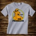 ALF - NO PROBLEM- Funny Tshirt T-shirt Adult Sizes S-3xl Many Colors ...