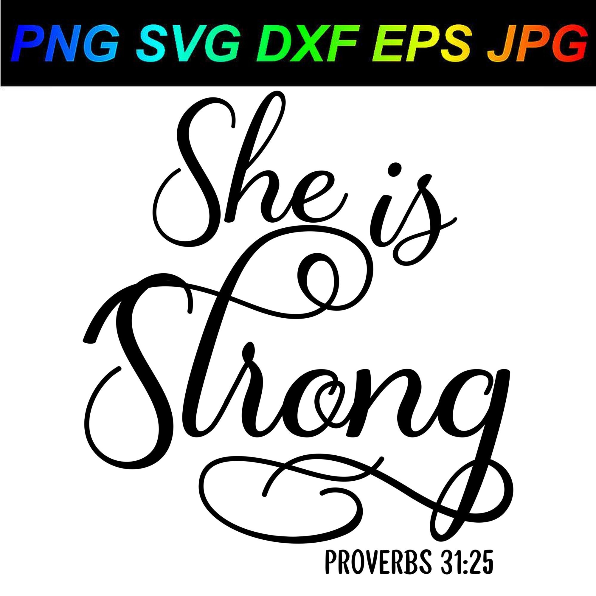 She is Strong PNG SVG DXF Eps Jpg Cricut Silhouette - Etsy
