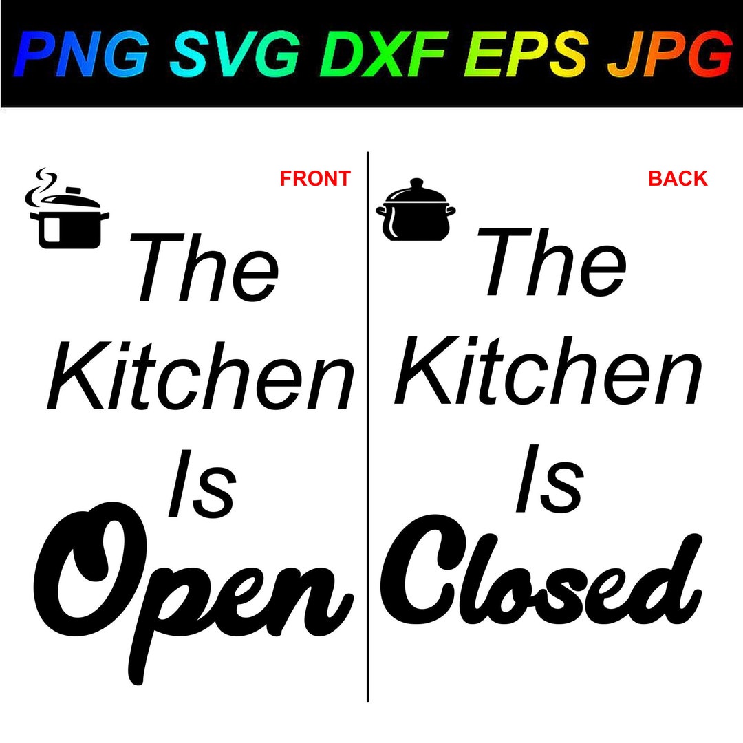 Kitchen Open Closed PNG SVG DXF Eps Jpg Cricut Silhouette - Etsy