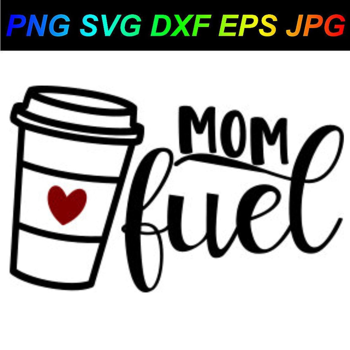 Mom Fuel PNG SVG DXF Eps Jpg Cricut Silhouette - Etsy