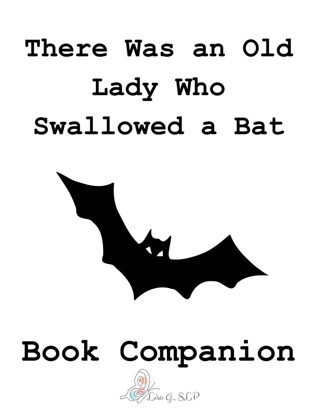 There Was an Old Lady Who Swallowed a Bat: Book Companion // Digital ...