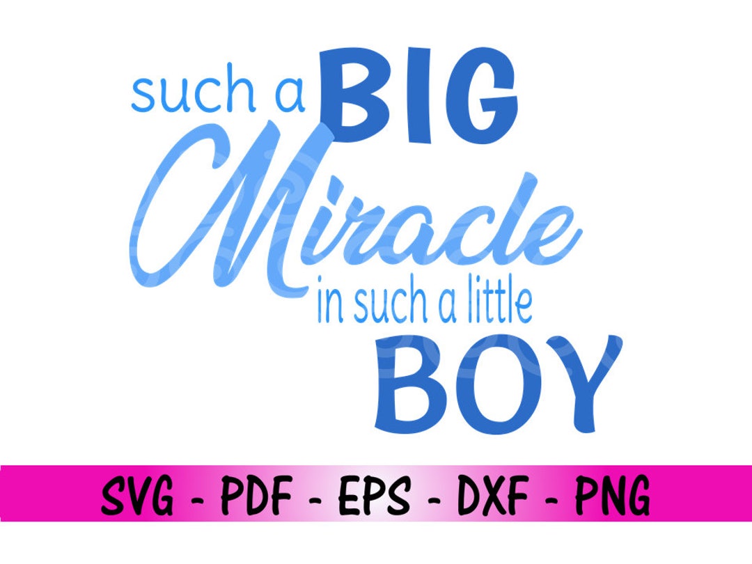 Baby Boy SVG, Miracle Baby SVG, Newborn SVG, Baby Shower Svg, Boy ...
