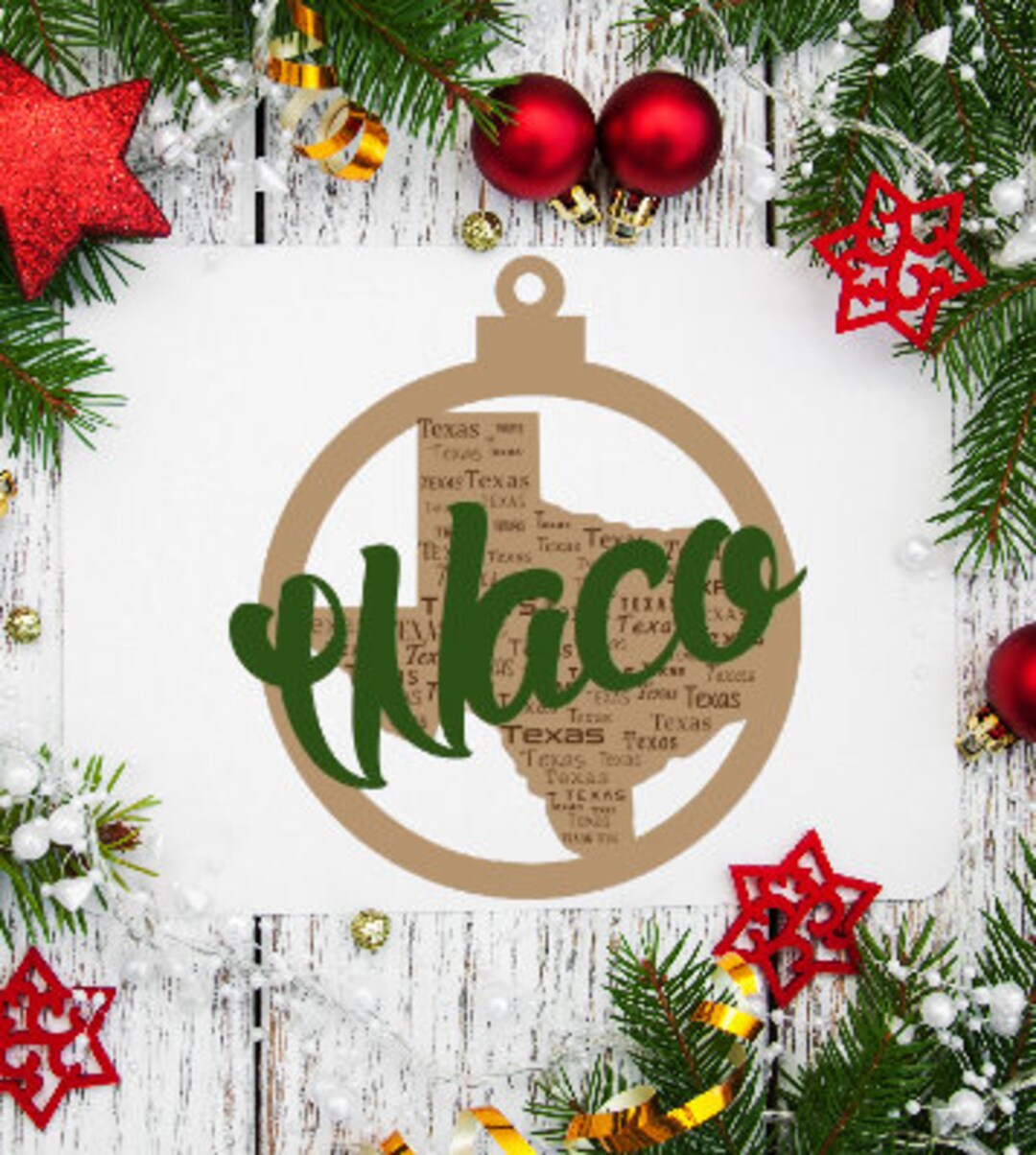 Christmas Ornament File - City - State - Waco - Texas - Holiday - SVG ...