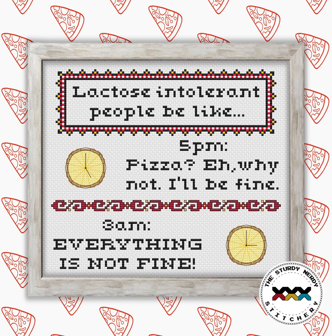 Everything is Not Fine Funny Lactose Intolerant Cross Stitch Quote ...