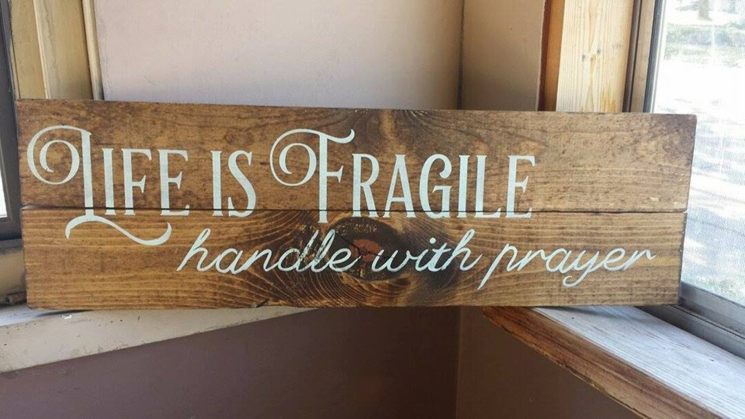 Life is Fragile Handle With Prayer Sign - Etsy