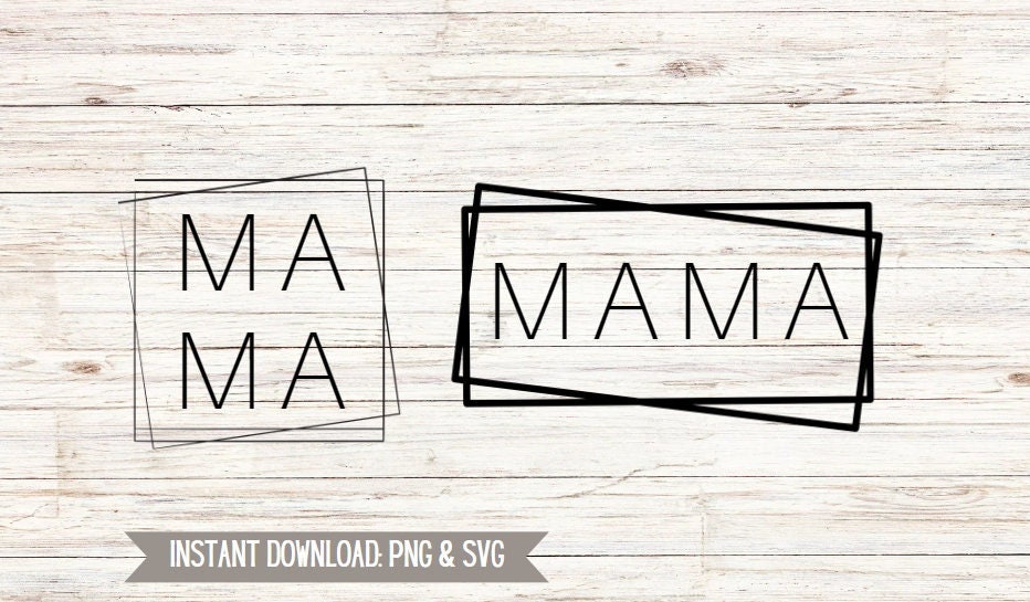 Mama SVG File Instant Download, Mama Cut File for Cricut, Mama SVG, Svg ...