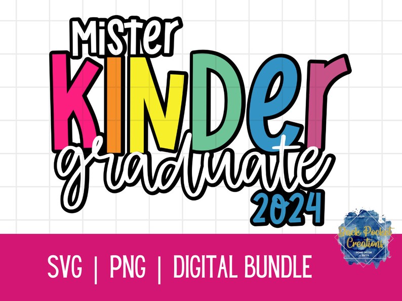 Class of 2024 SVG PNG, Kindergarten Graduation Svg Png, Kinder Grad Svg ...