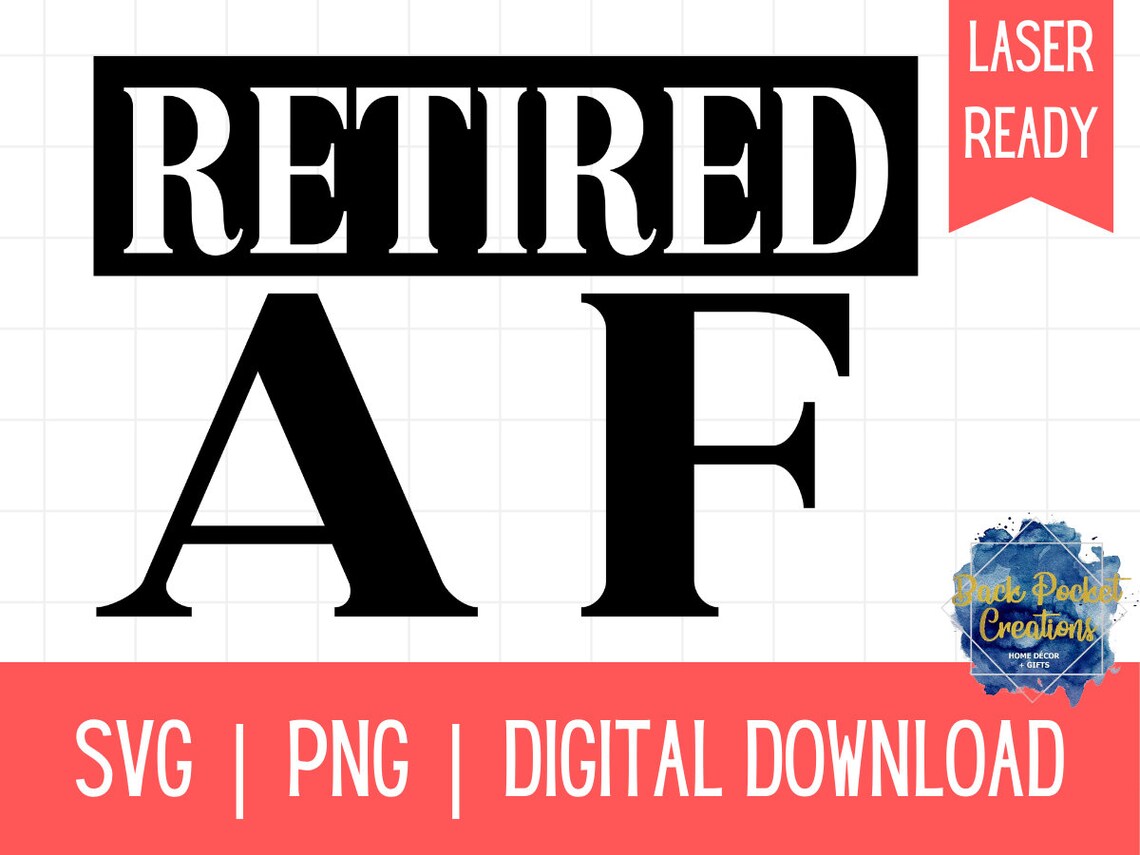 Retirement SVG PNG, Retired Svg Png, Retiring Svg, Retirement Gift ...