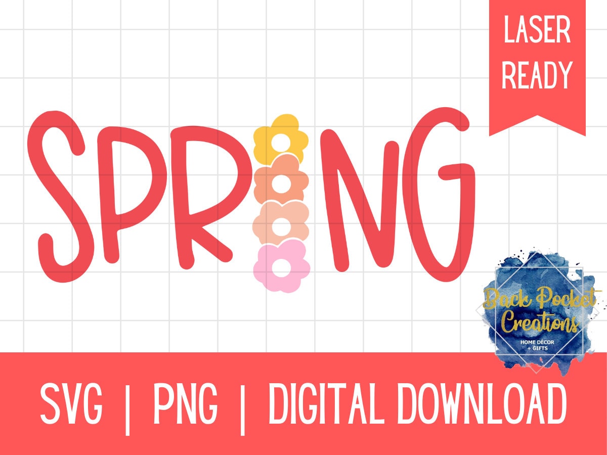 Spring Text SVG, PNG, Spring Svg, Floral Svg, Easter Svg, Laser Ready ...