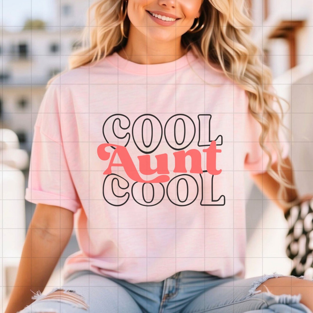 Aunt Svg Png, Auntie Svg Png, Cool Aunt Svg Png, Cool Aunt Club Svg ...