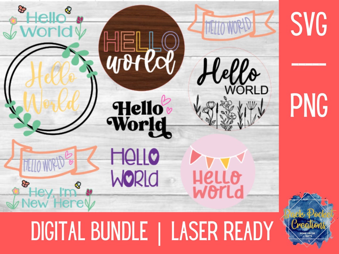 Hello World SVG, Newborn Svg Bundle Newborn Svg, I'm New Here Svg, New ...