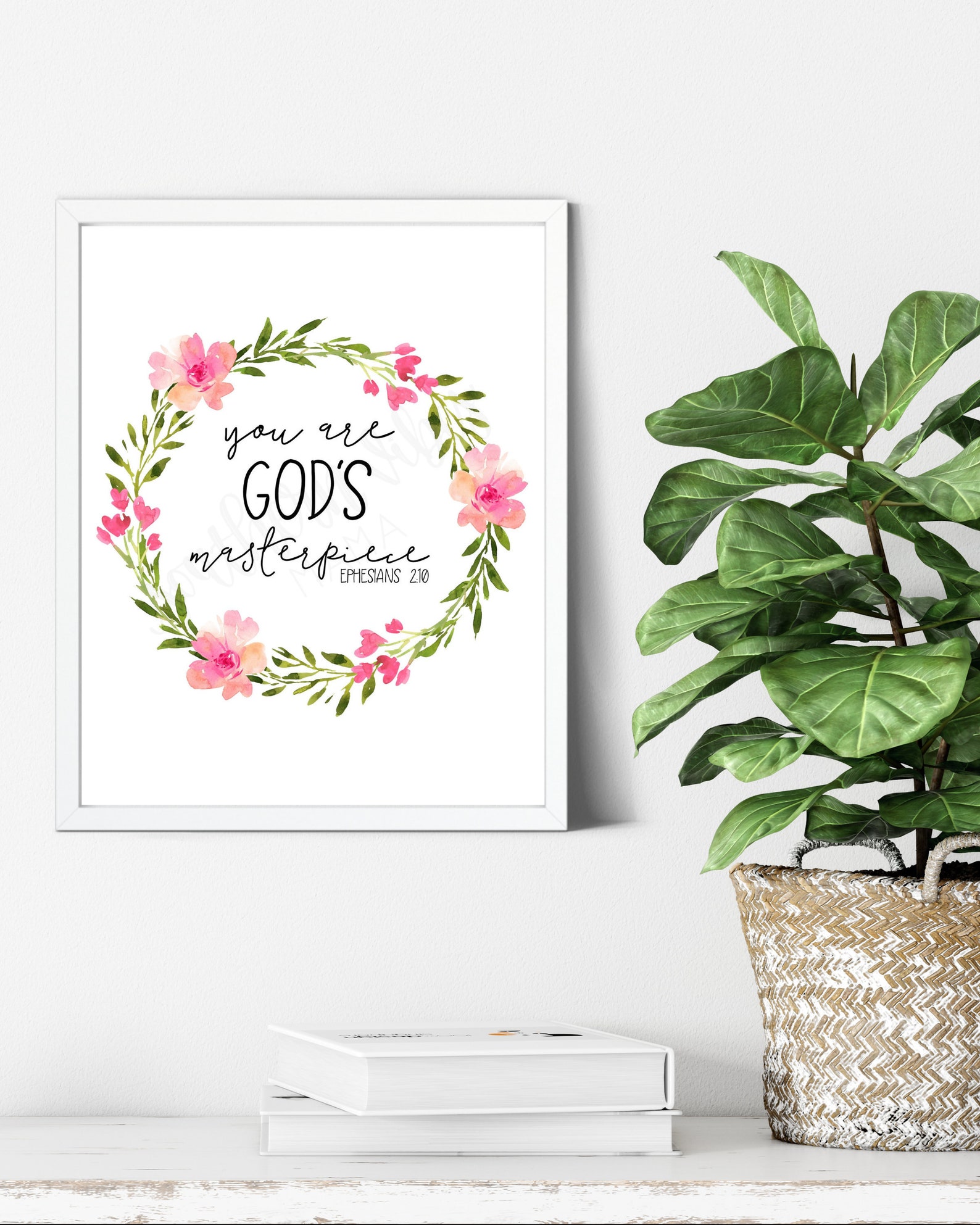 You Are God's Masterpiece, Ephesians 2:10, God's Masterpiece Print ...