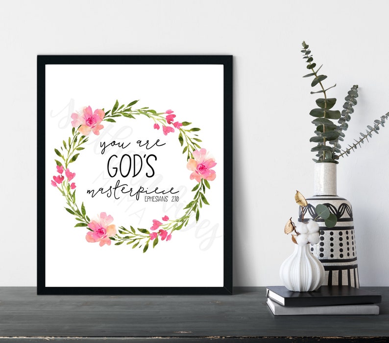 You Are God's Masterpiece, Ephesians 2:10, God's Masterpiece Print ...