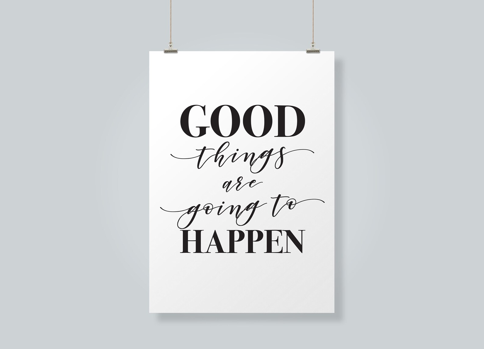Good Things Are Going to Happen - Printable Typography Art - Printable ...