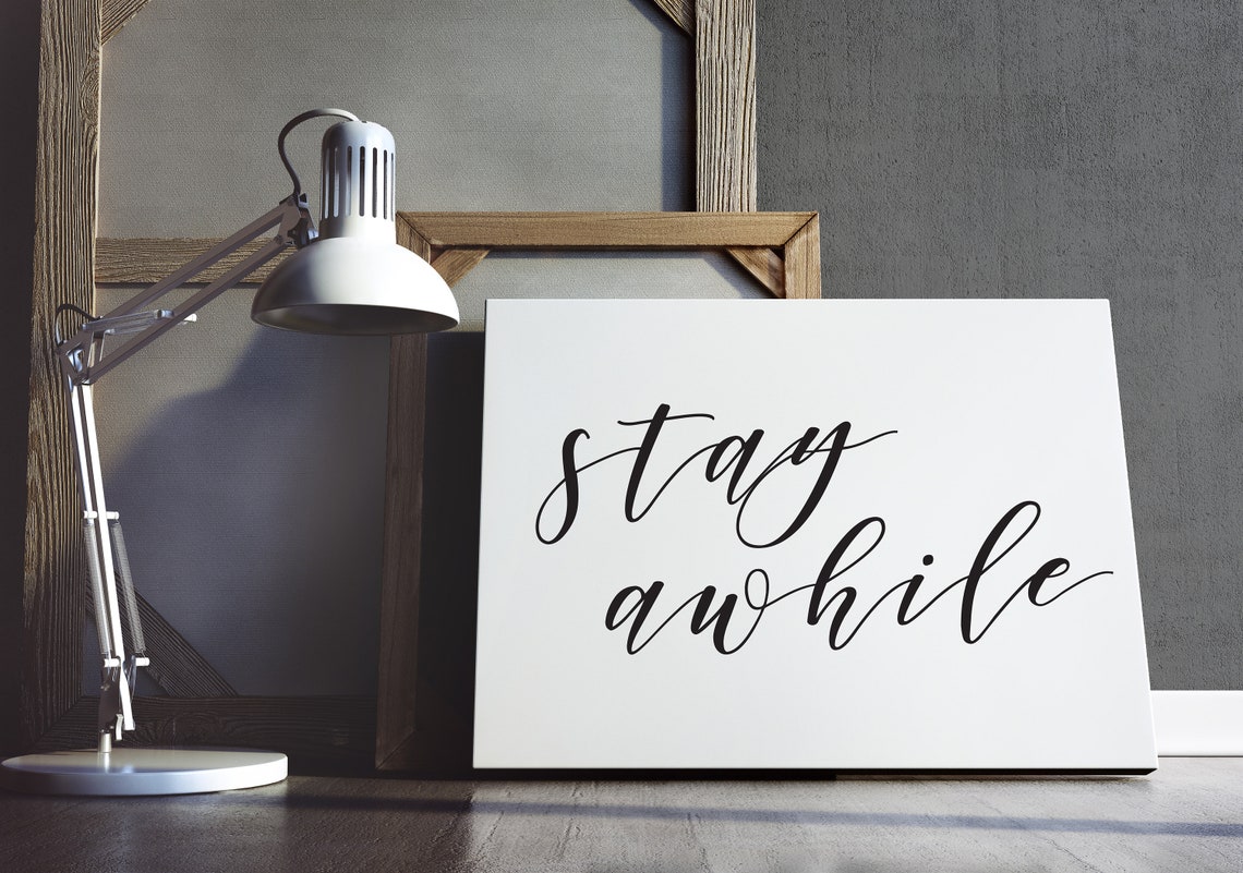 Stay Awhile Printable Typography Art Printable Quotes - Etsy