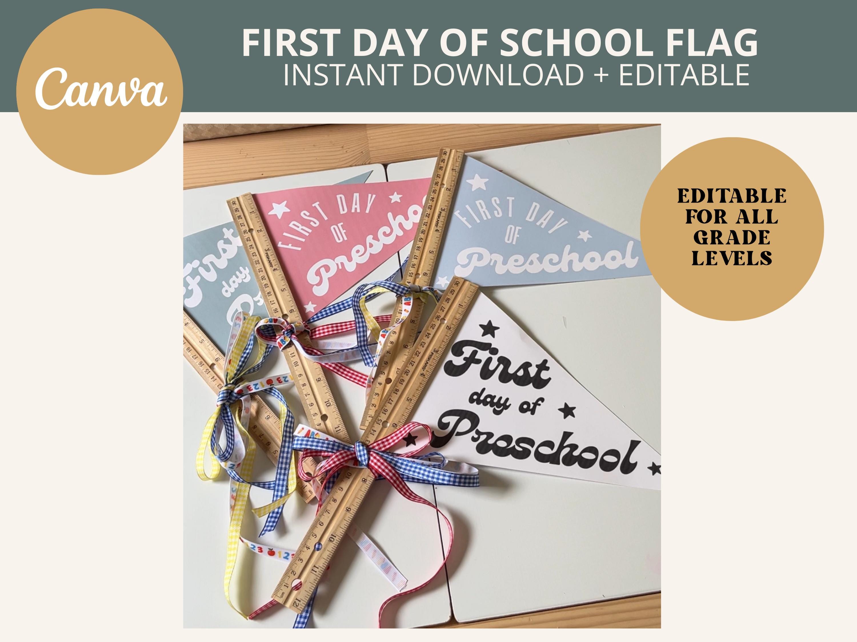 FIRST DAY FLAG, School, Preschool, Kindergarten, K-5, Pre-k, Homeschool ...