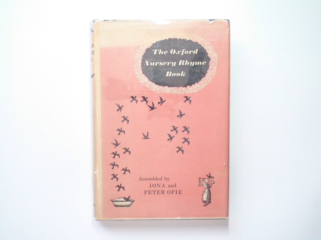 The Oxford Nursery Rhyme Book, Iona and Peter Opie, Illustrated, 1st Ed ...