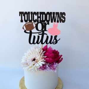 Touchdowns or Tutu Cake Topper Touchdowns or Tutu Gender - Etsy