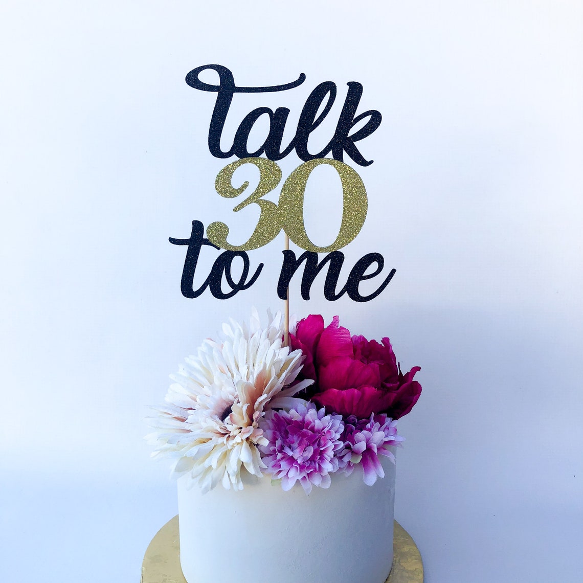 Thirty Cake Topper | Thirty | 30 Cake Topper | Talk 30 to Me Topper ...