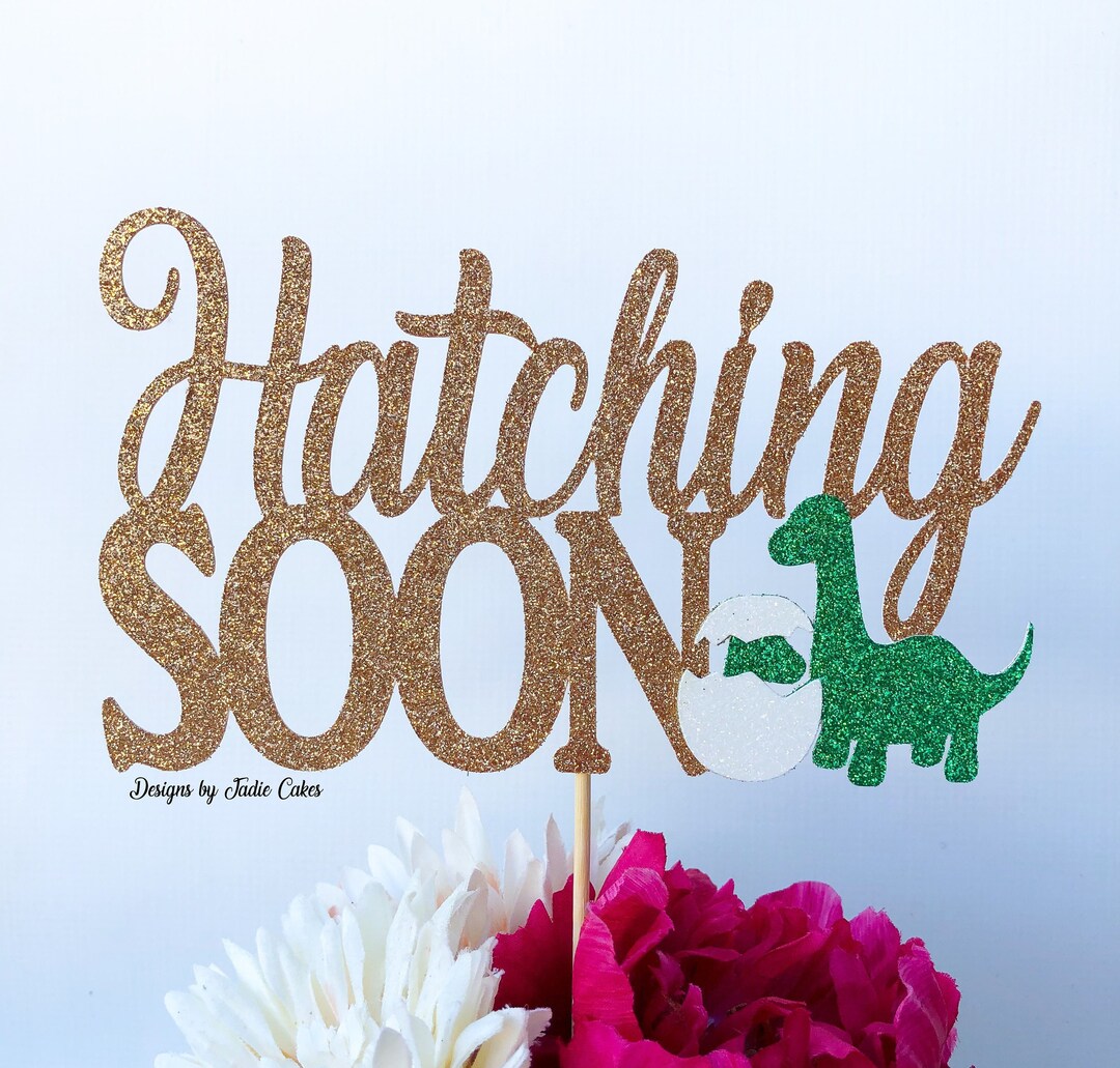 Hatching Soon Cake Topper | Dinosaur Topper | Dinosaur Baby Shower ...