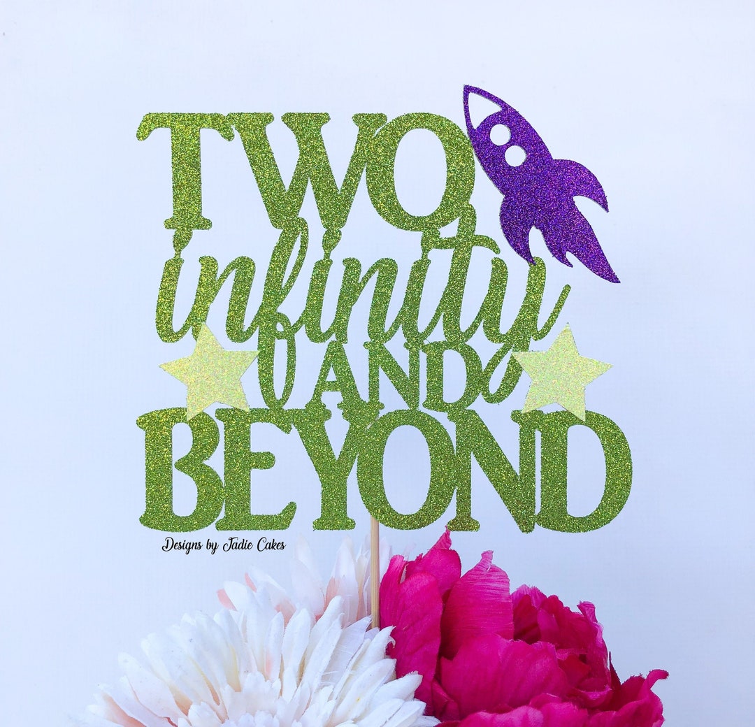 Two Infinity and Beyond Cake Topper Two Infinity and Beyond Party ...