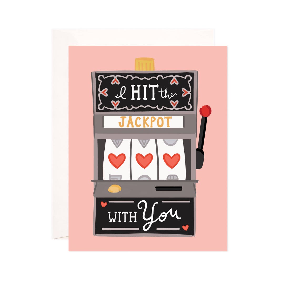 I Hit the Jackpot With You Greeting Card, Handmade Love and Friendship ...