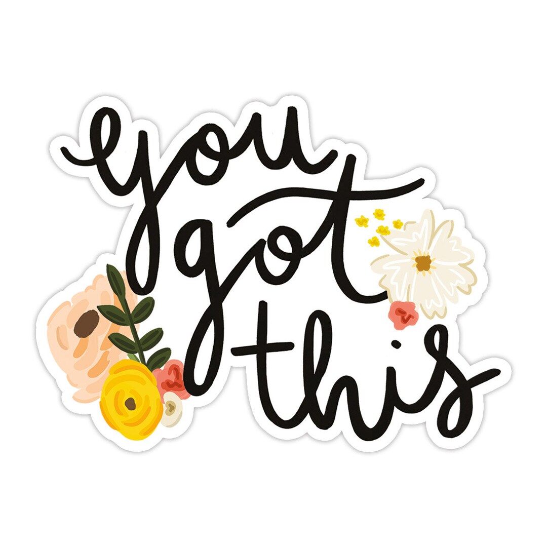 You Got This Vinyl Sticker, Modern Laptop Sticker, Cute Water Bottle ...