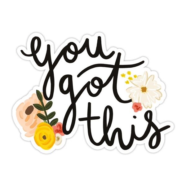 You Got This Sticker - Etsy