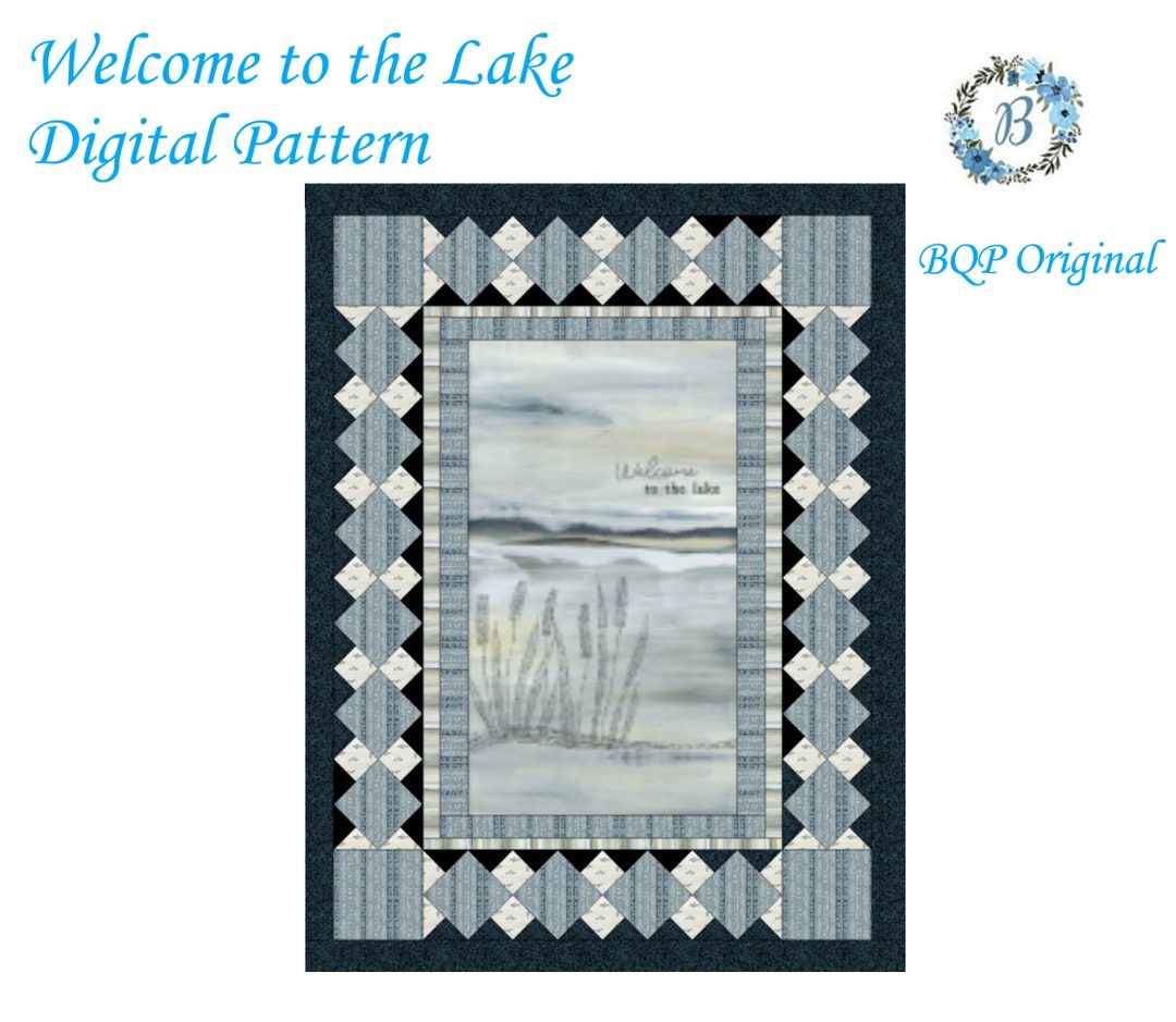 Digital PATTERN ONLY Welcome to the Lake Another BQP Original Yes ...