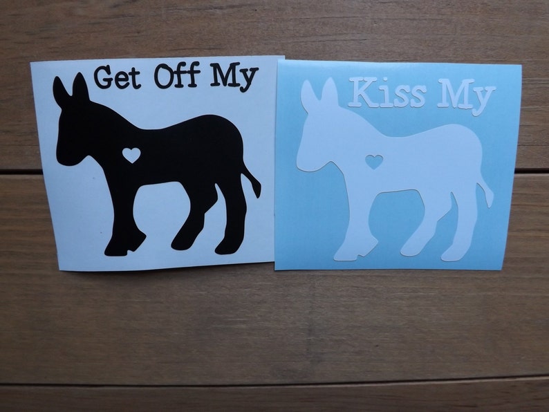 Get Off My Ass Decal Kiss My Ass Decal Window Car Truck Yeti Etsy