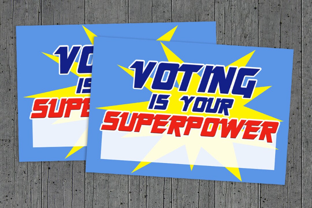 Voting is Your Superpower - Etsy