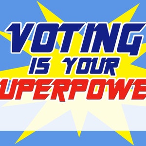 Voting Is Your Superpower Etsy