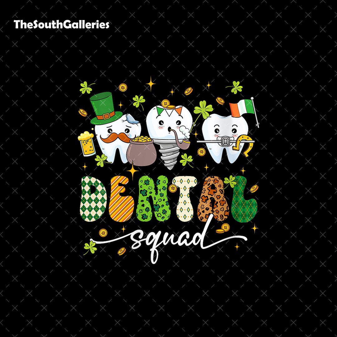 Dental Squad Png, Dentist Irish Tooth Hygienist Lucky Patrick's Png ...