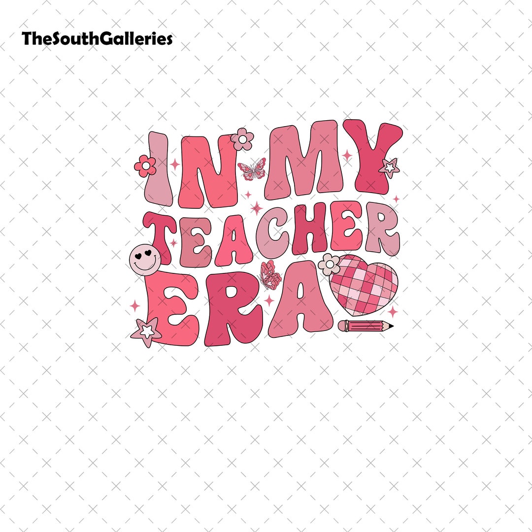 In My Teacher Era Png, Teacher 100 Days of School Png, Trendy Png for ...