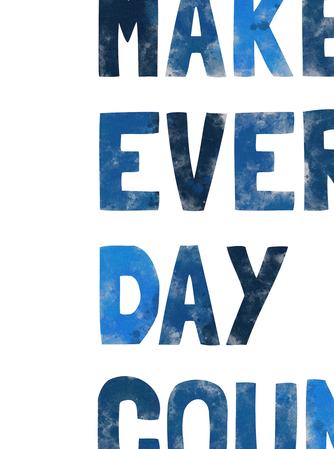 Make Every Day Count Inspirational Wall Art, Printable Quote ...