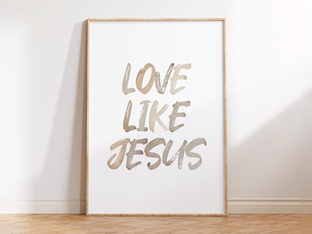 Love Like Jesus Wall Art, Christian Printable Poster, Beige Watercolor ...