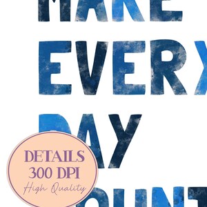 Make Every Day Count Inspirational Wall Art, Printable Quote Poster ...