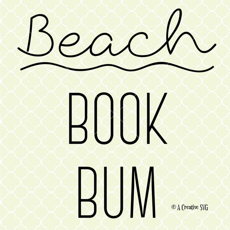 Beach Book Bum SVG DXF Files for Cricut Design, Silhouette Studio ...